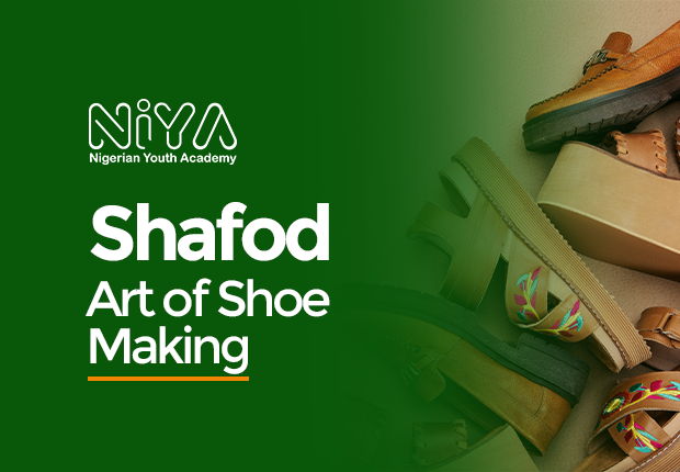 Shafod - Art of Shoe Making | Nigerian Youth Academy